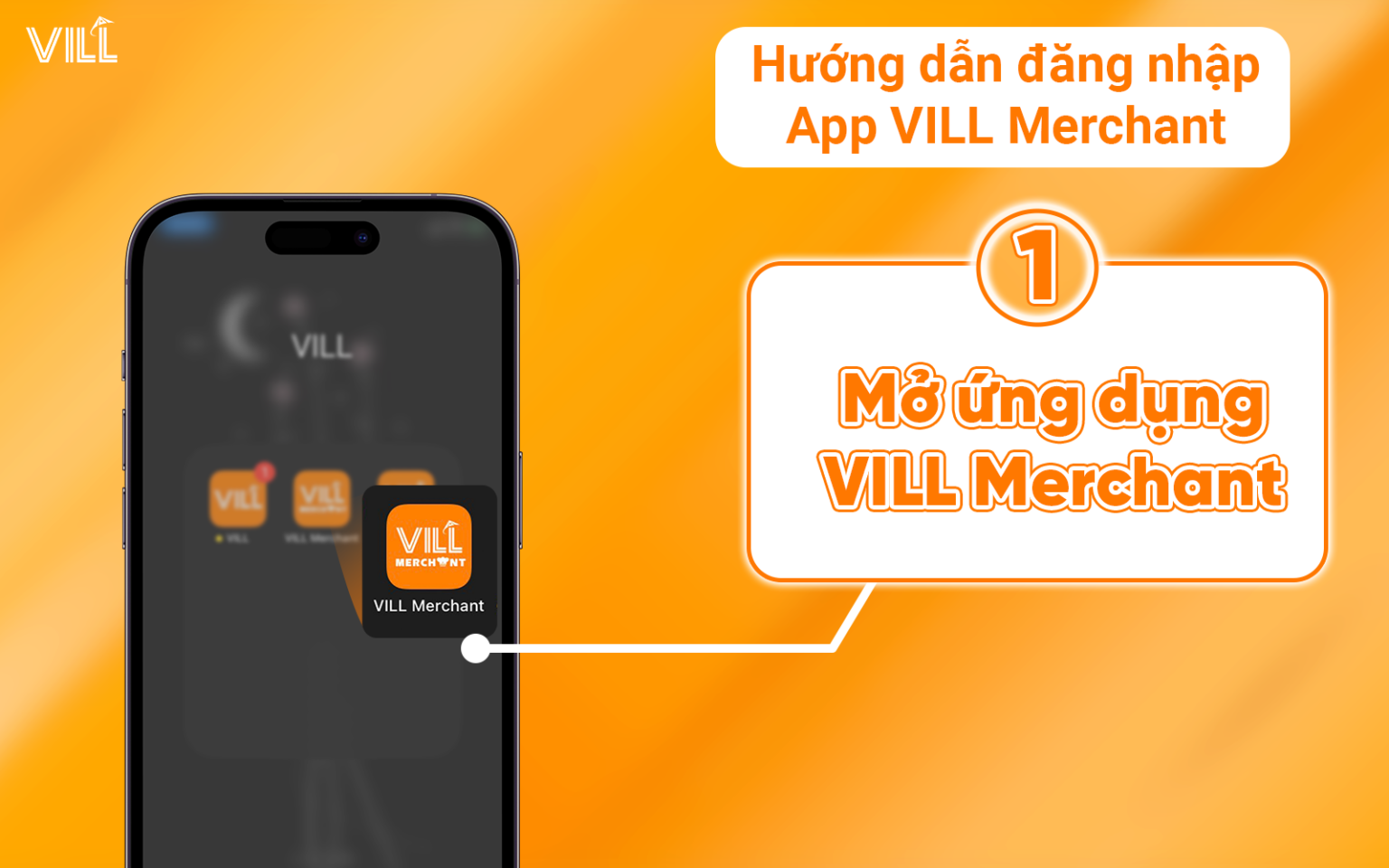 HƯỚNG DẪN TẢI VÀ ĐĂNG NHẬP APP VILL MERCHANT - Đồ ăn, Giao hàng, Gọi xe